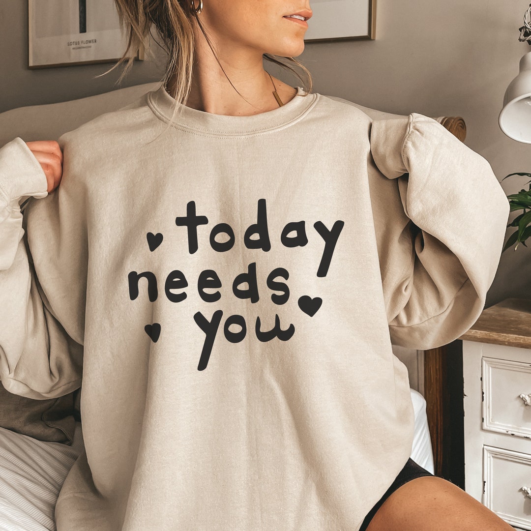 Today Needs You SVG PNG You Matter, Teacher Shirt Svg, Mental Health ...