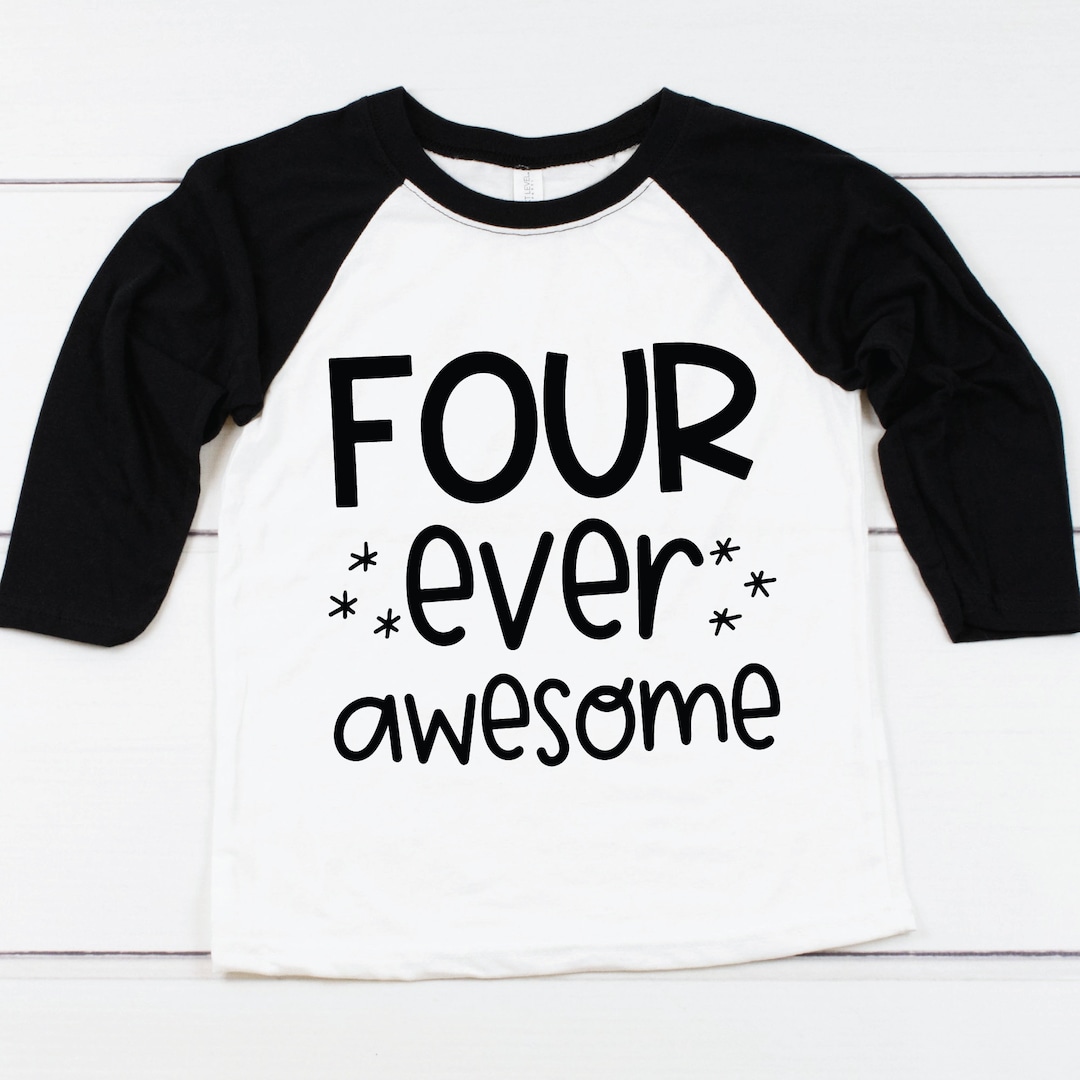 4th Birthday SVG Files, Four Ever Awesome Svg, Fourth Birthday SVG, 4th ...