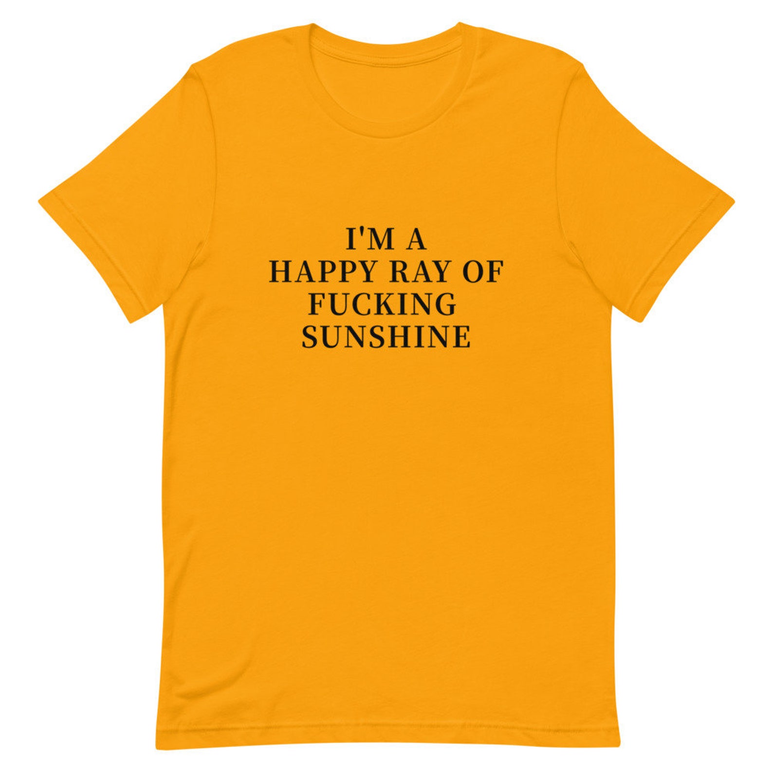 Im A Happy Ray Of Fucking Sunshine Short Sleeve Orange Etsy
