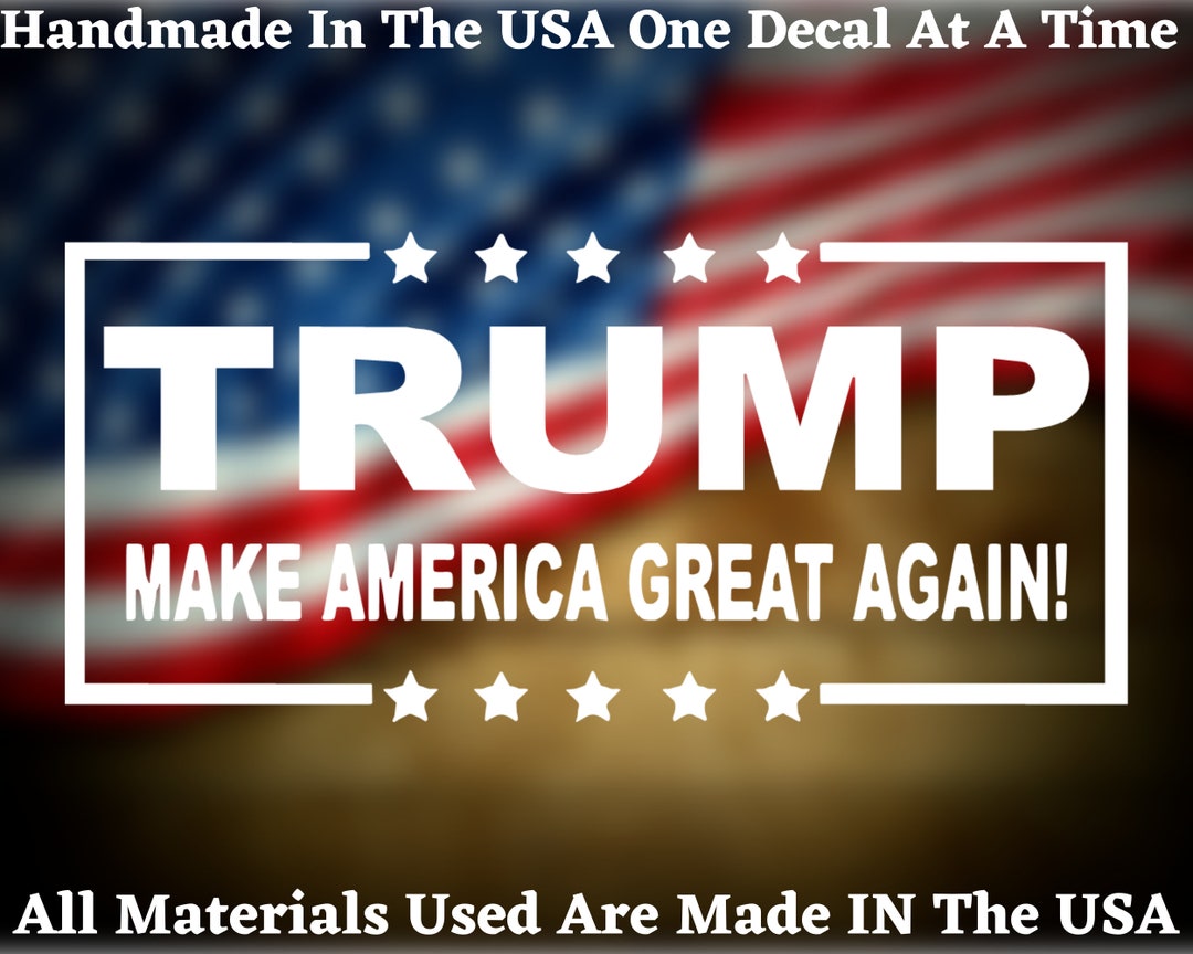 Decal Trump Make America Great Again Die Cut Vinyl Decal for Car Truck ...