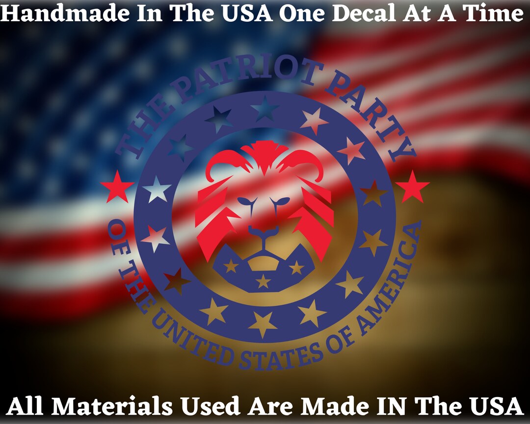 The Patriot Party of the United States of America Car Truck Van Window ...