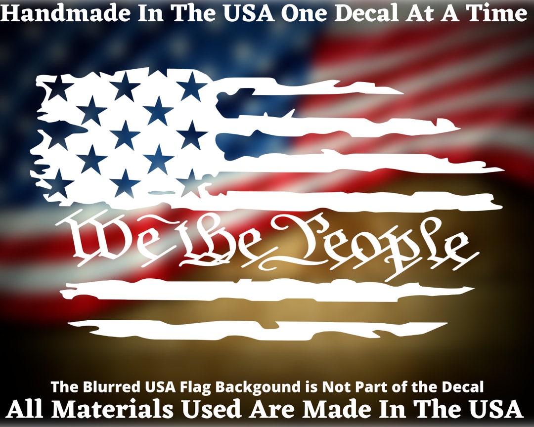 2nd Amendment We the People Distressed American Flag Decal for Car ...