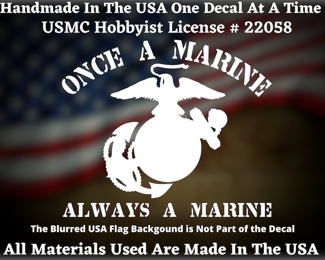 Once A Marine Always A Marine USMC Custom Car Truck Van Window or ...