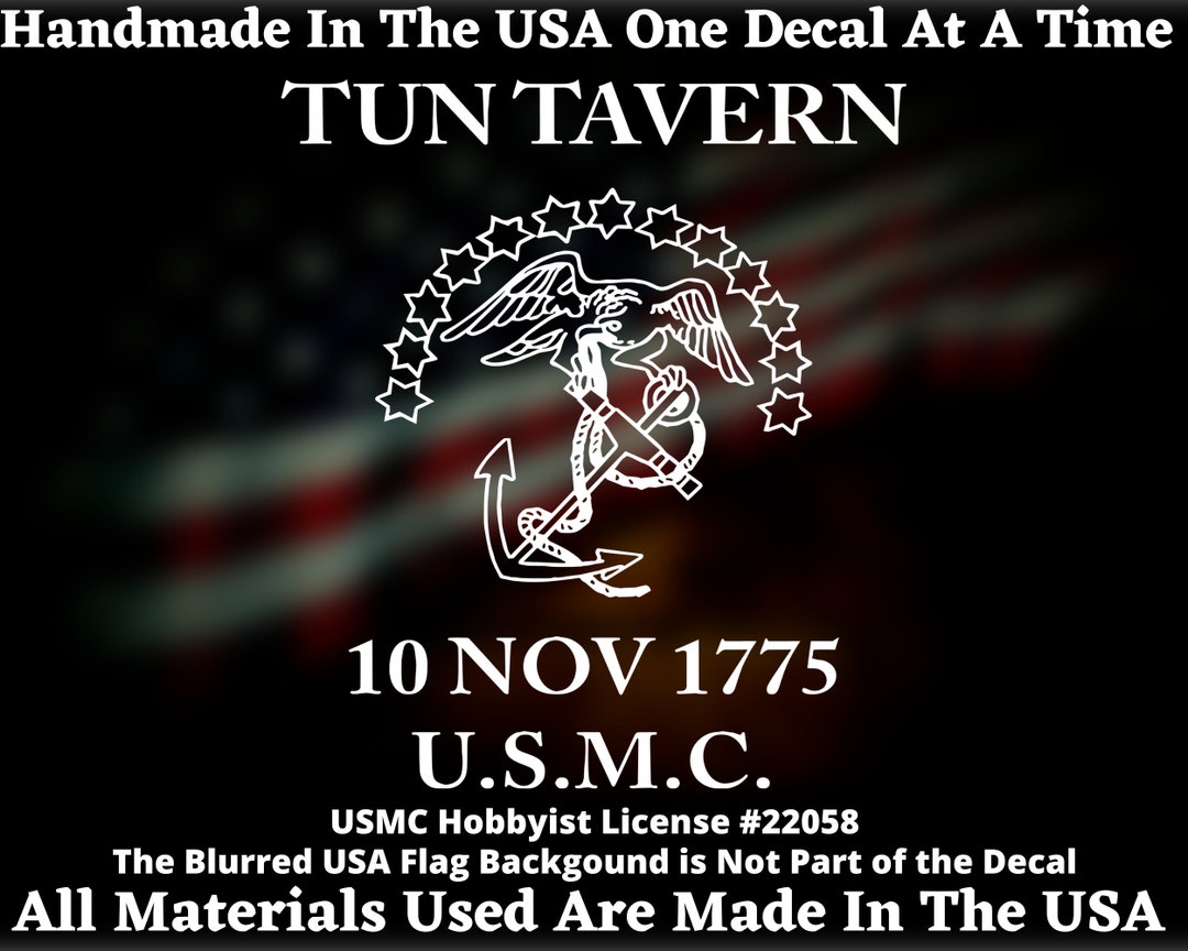 USMC Tun Tavern November 10 1775 Gift for Marine Die Cut Vinyl Decal Bumper Sticker USMC Made in ...