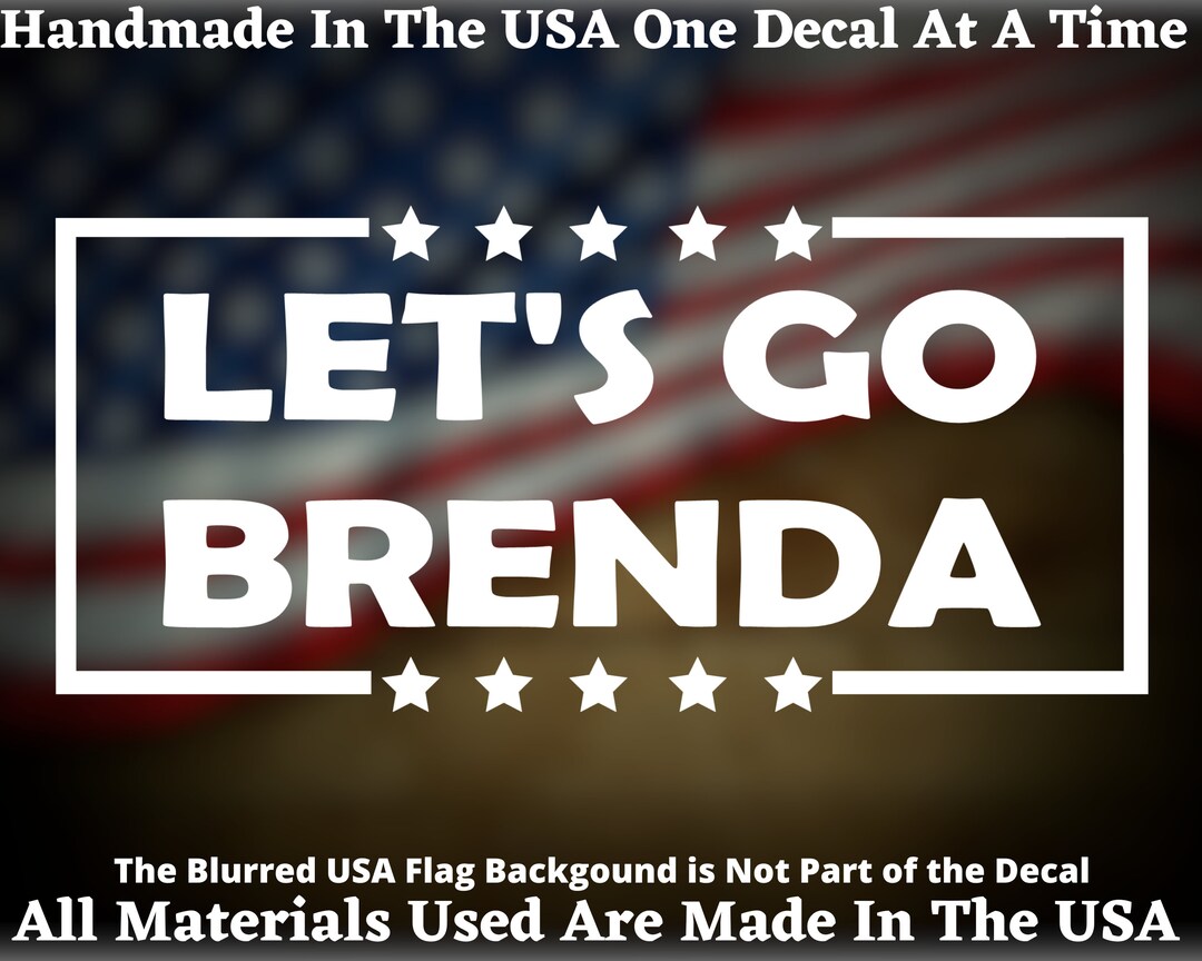 Let's Go Brenda Die Cut Decal - Home Laptop Computer Truck Car Bumper ...