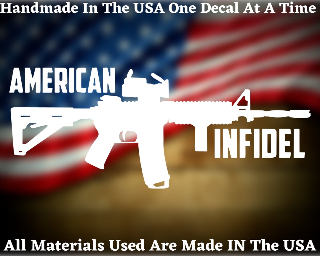 American Infidel 2 Car Truck Van Window or Bumper Sticker Vinyl Decal ...
