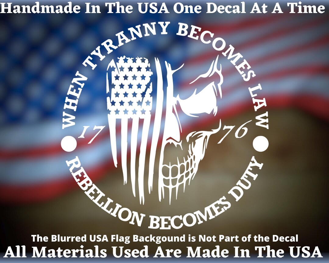 When Tyranny Becomes Law Rebellion Becomes Duty Distressed American ...