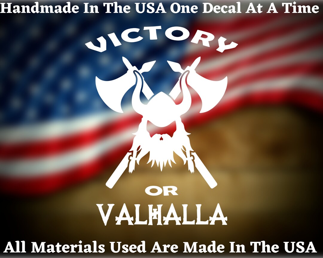 Victory or Valhalla Viking Die Cut Decal - Home Laptop Computer Truck ...