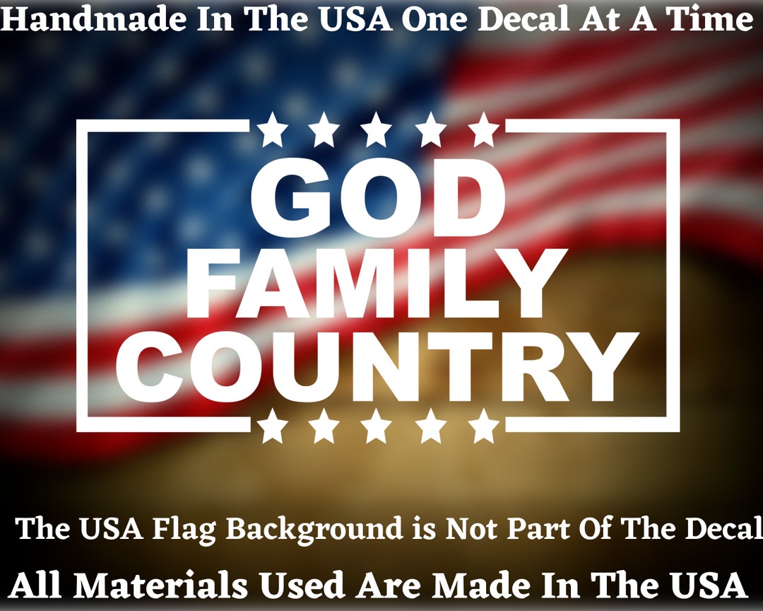 God Family Country Die Cut Decal - Home Laptop Computer Truck Car ...