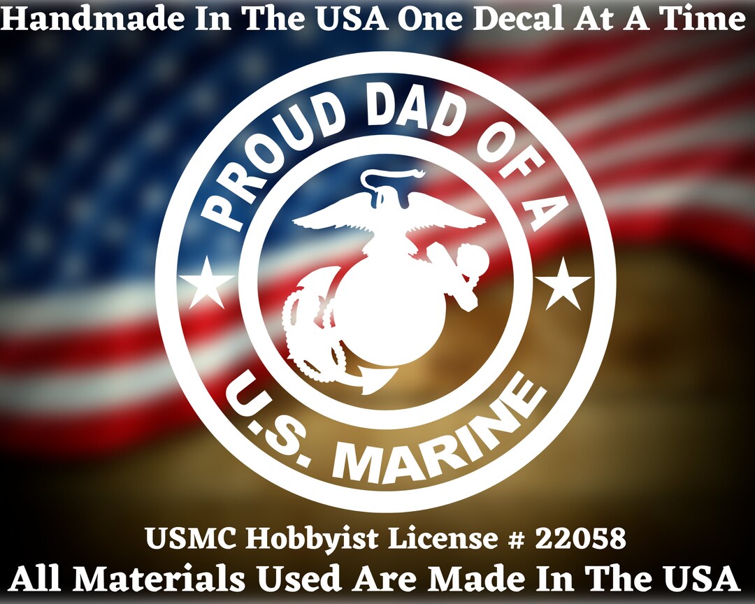 Proud Dad of A U.S. Marine USMC Custom Car Truck Van Window or Bumper ...