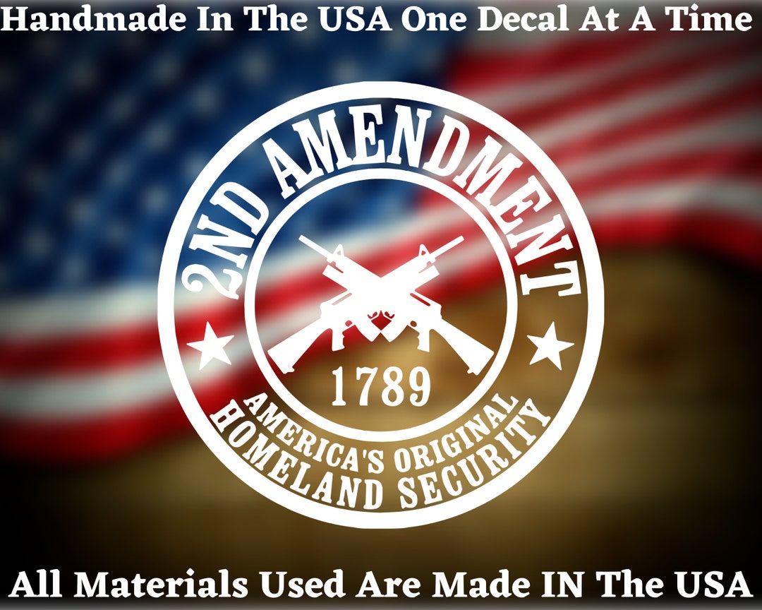 2nd Amendment Americas Original Homeland Security Car Truck Van Window ...