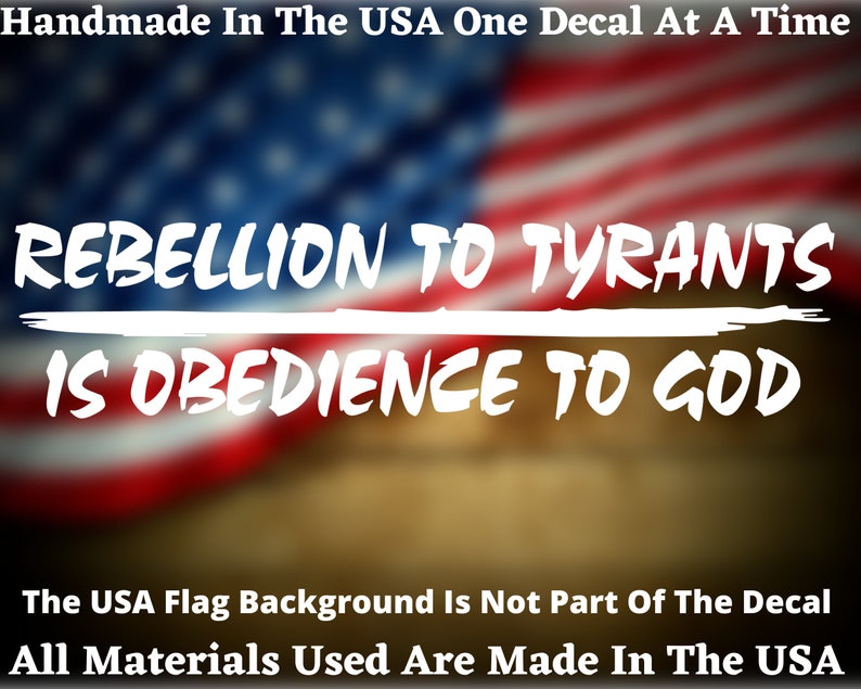 Rebellion to Tyrants is Obedience to God 2nd Amendment Vinyl - Etsy