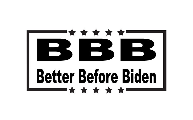 BBB Better Before Biden Die Cut Decal Home Laptop Computer - Etsy