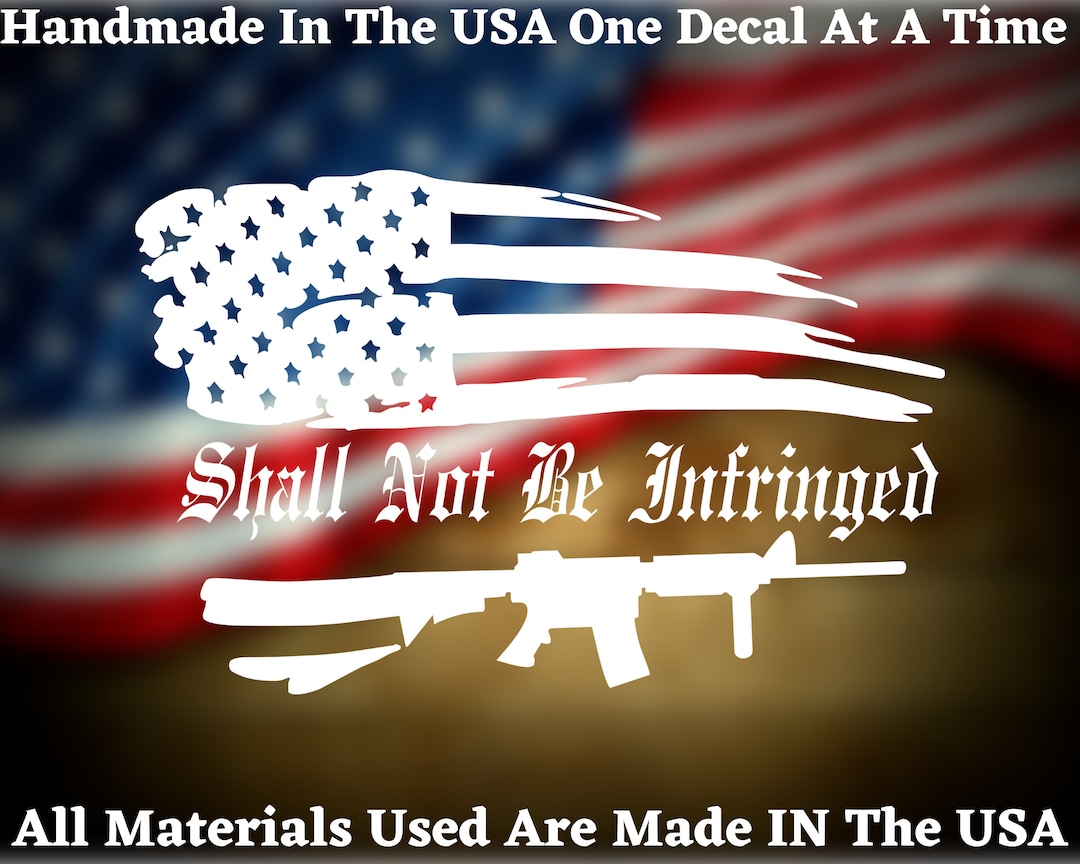 Shall Not Be Infringed American Flag With AR15 2nd Amendment Car Truck ...