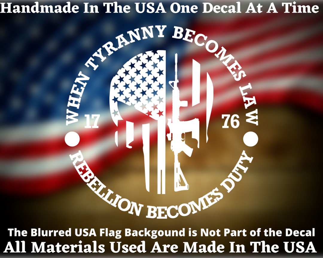 When Tyranny Becomes Law Rebellion Becomes Duty With AR 1776 2nd ...