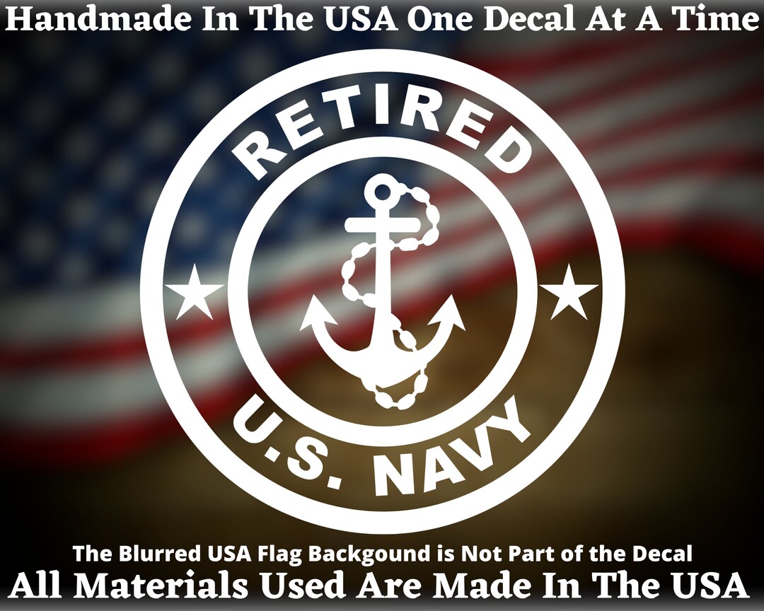Retired U.S. Navy Vinyl Decal for Car Truck Van Window or Bumper ...