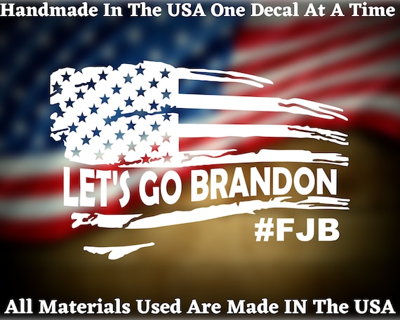 Let's Go Brandon FJB Distressed American Flag 2 Die Cut | Etsy