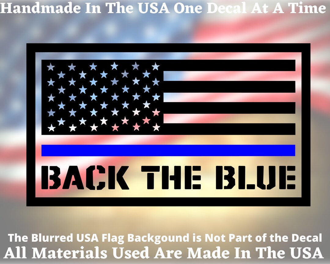 Thin Blue Line Back the Blue American Flag Car Truck Van Window or ...