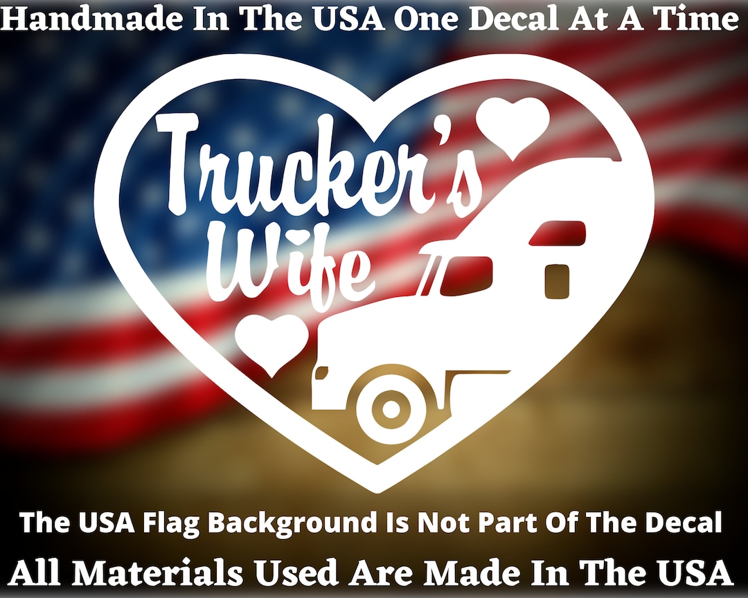 Truckers Wife In Heart Vinyl Decal For Car Truck Van Window Or Etsy