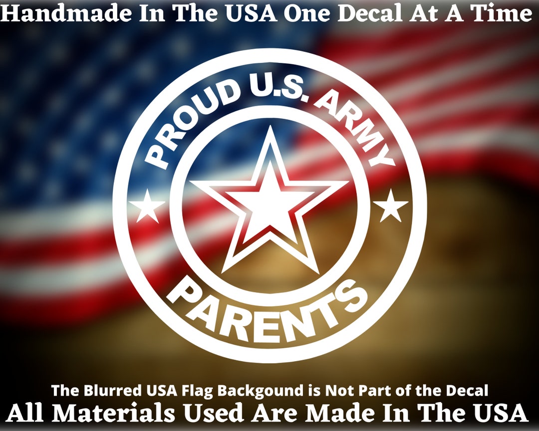 Proud US Army Parents Vinyl Decal for Car Truck Van Window or Bumper ...
