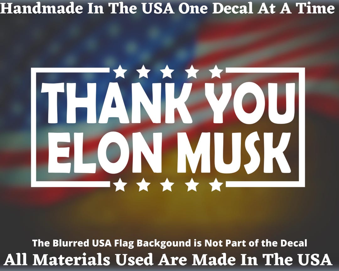 Thank You Elon Musk Vinyl Decal or Bumper Sticker for Car or Truck ...