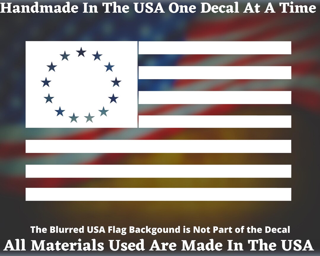 Betsy Ross American Flag Vinyl Decal for Car Truck Van Window or Bumper ...