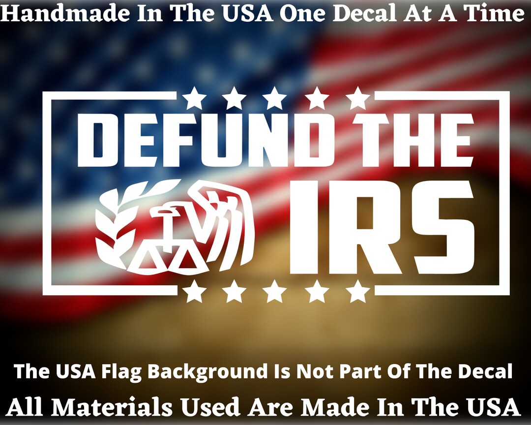 Defund the IRS Vinyl Decal - Home Laptop Computer Truck Car Bumper ...