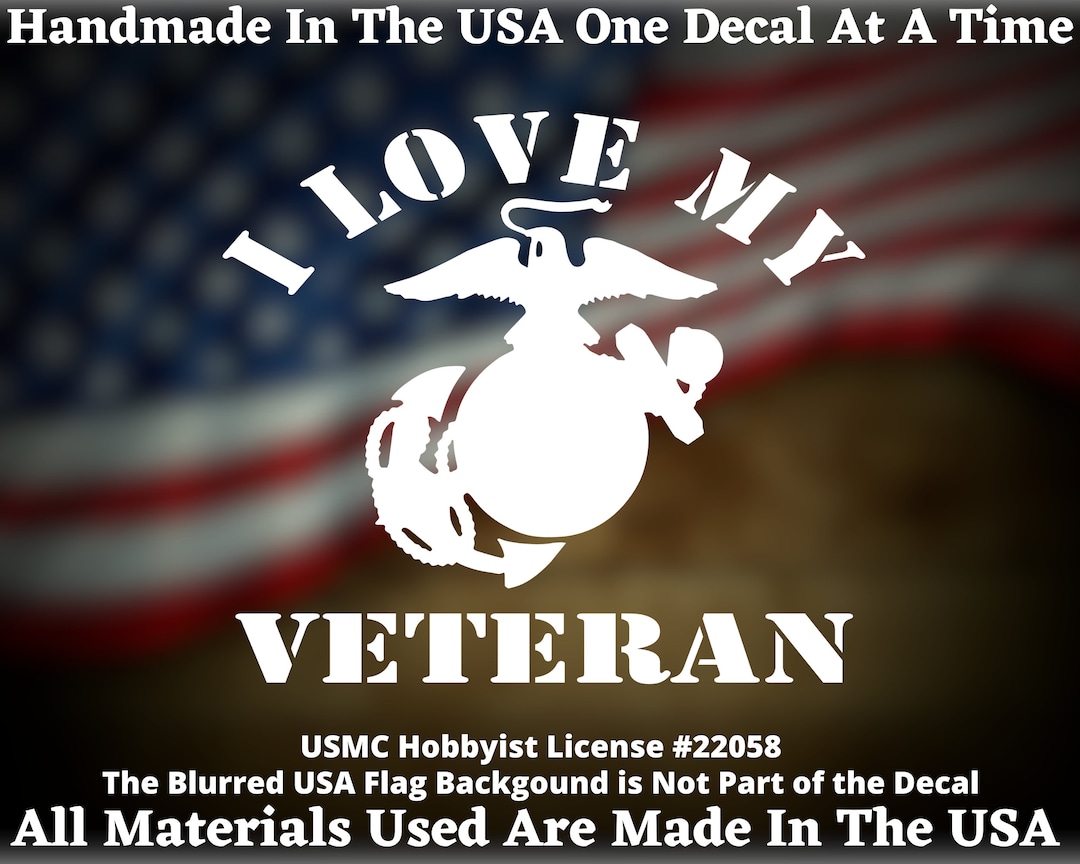 I Love My Marine Veteran USMC Marine Corps Handmade Custom Vinyl Decal ...