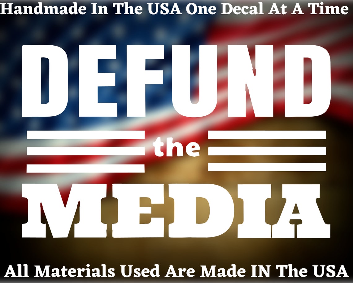Defund the Media Die Cut Decal - Home Laptop Computer Truck Car Bumper ...