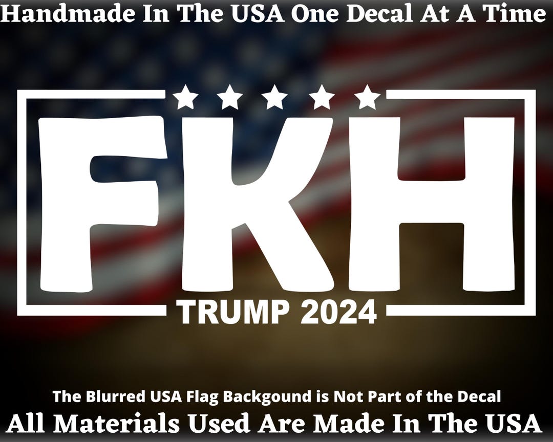 FKH F*CK Kamala Harris Trump 2024 Funny Vinyl Die Cut Decal - Home ...