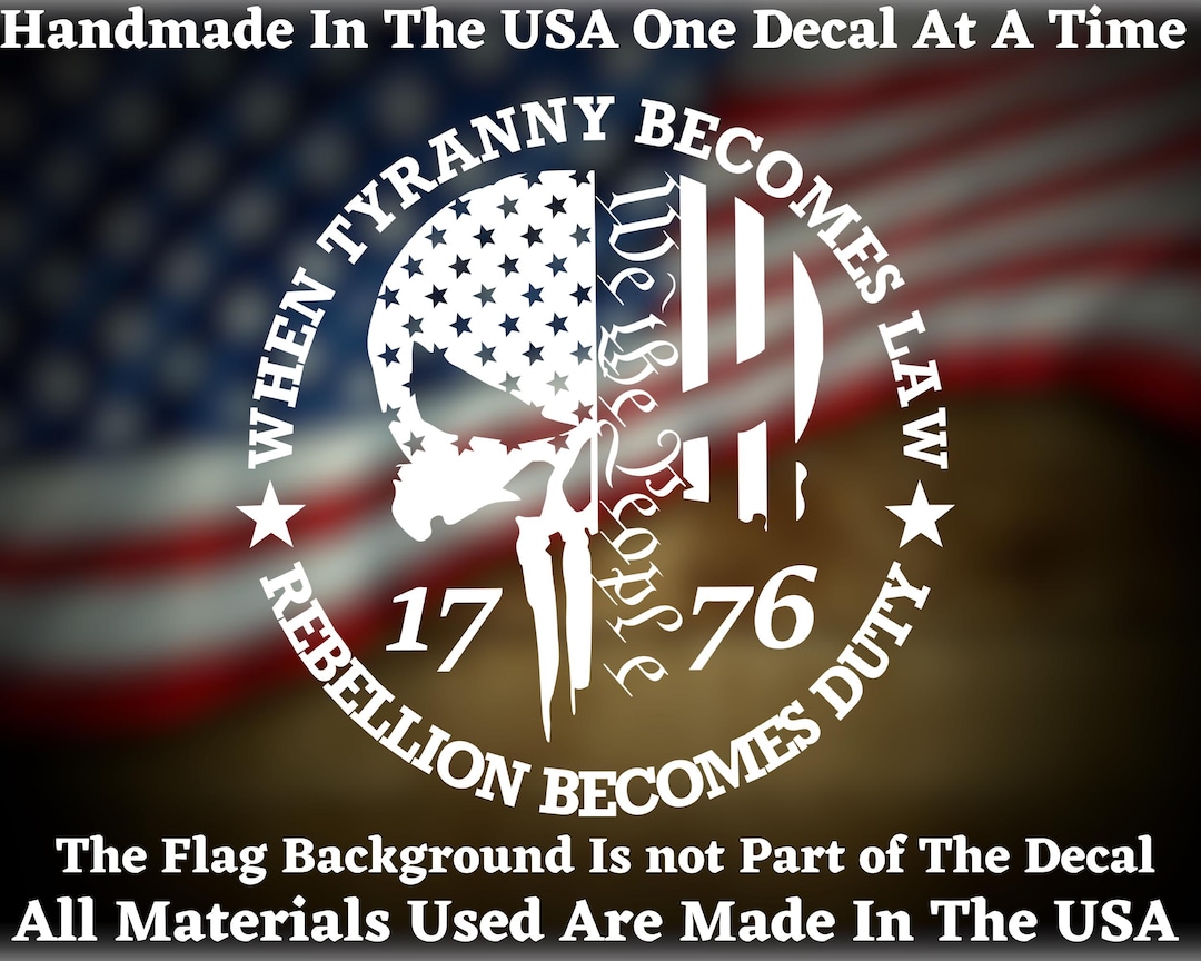 When Tyranny Becomes Law Rebellion Becomes Duty We the People 1776 ...