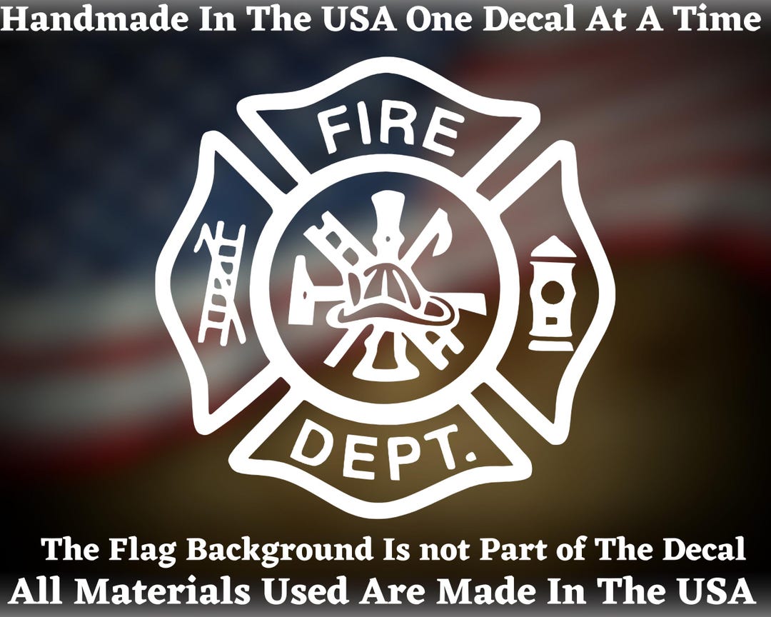 Fire Dept. Emblem Firefighter Vinyl Decal or Bumper Sticker Proudly ...
