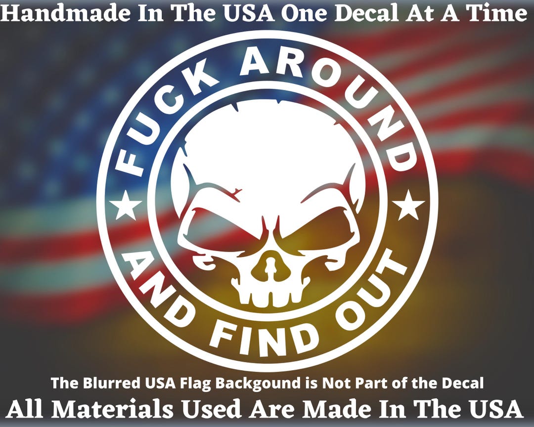F#CK Around and Find Out Skull FAFO 2nd Amendment Patriotic Car Truck ...