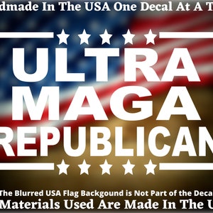 Ultra MAGA Republican Pro Trump Die Cut Decal Home Laptop Computer ...