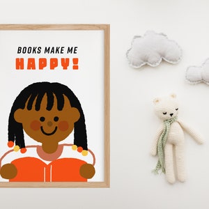 Classroom Posters, Reading Print for Library, Books Make Me Happy, Read ...