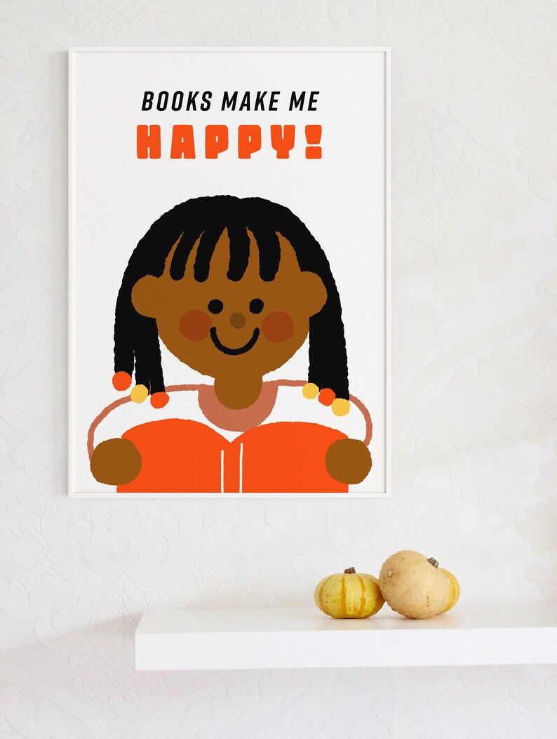 Classroom Posters, Reading Print for Library, Books Make Me Happy, Read ...