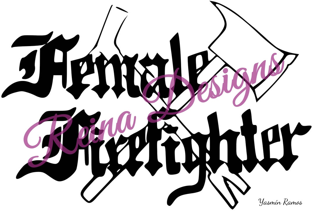 Female Firefighter SVG File, Old English Font, Set of Irons ...