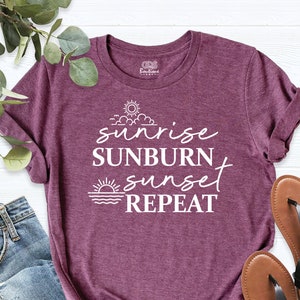 Sunrise Sunburn Sun Repeat Shirt, Beach T Shirt, Summer T-shirt ...