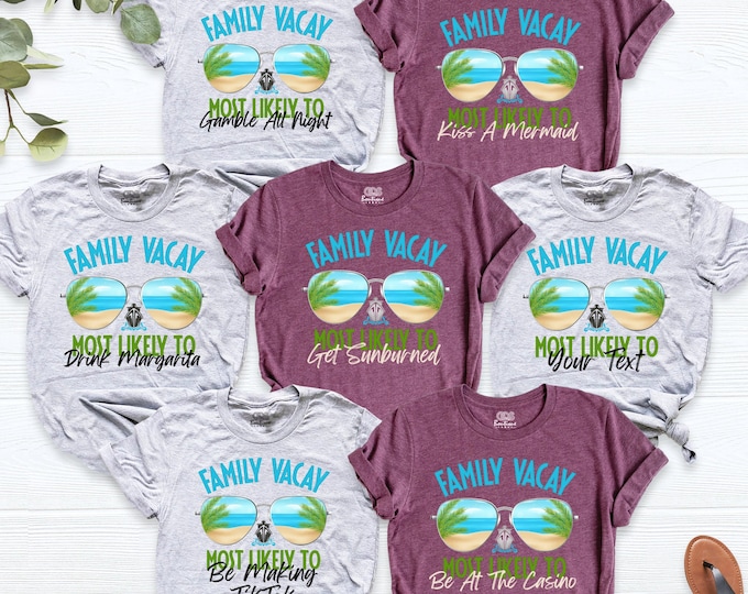 Custom Most Likely to Family Vacation Shirts, Matching Family Vacay ...