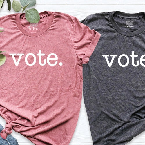 Vote Shirt Election 2020 Tshirt Voter Shirt Voting T-shirt - Etsy