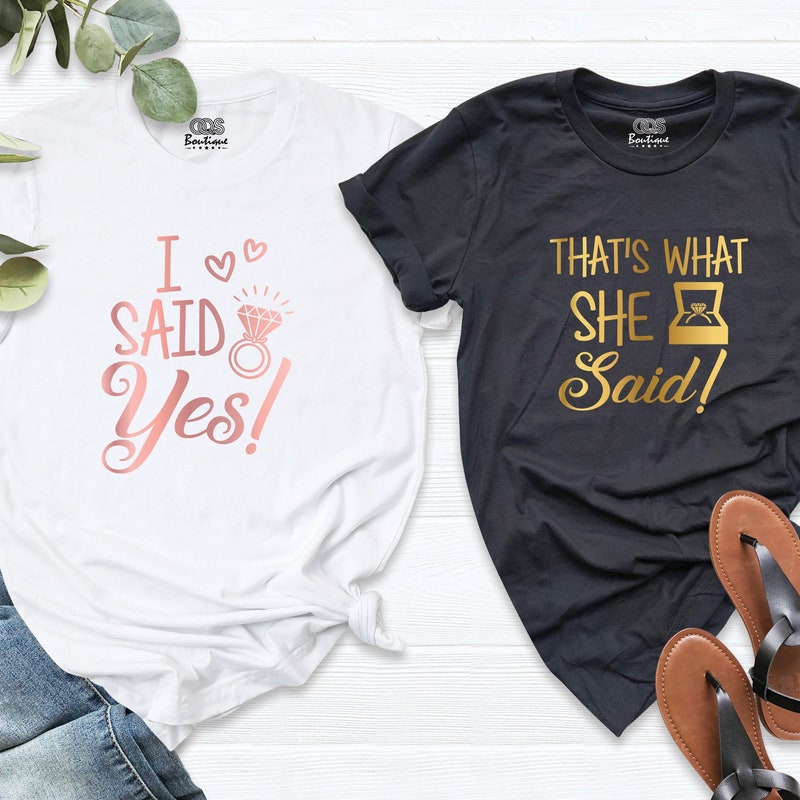 I Said Yes Shirt - Etsy