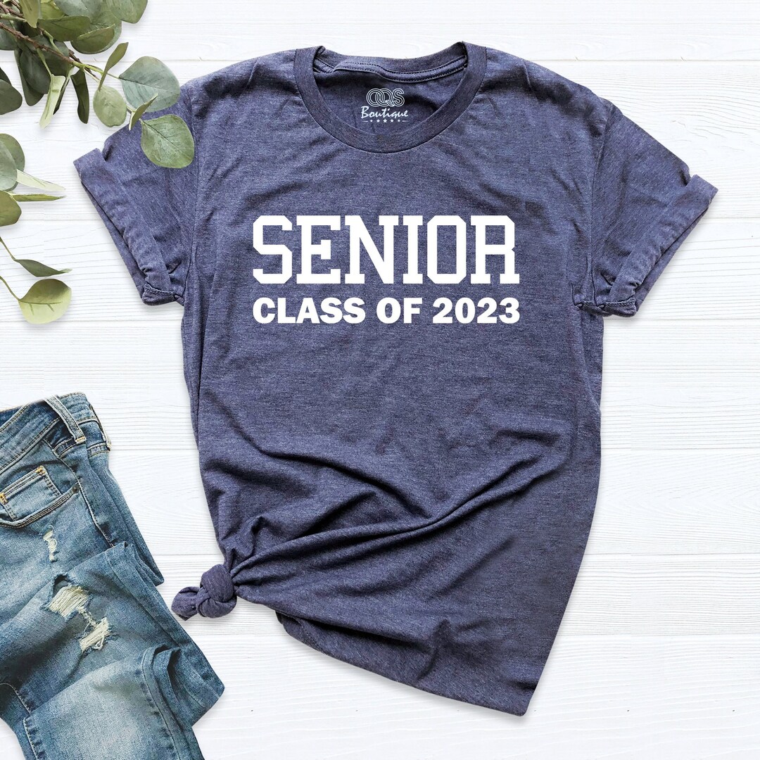 Senior Class of 2023 Shirt, Graduation Gift Shirt, College University ...