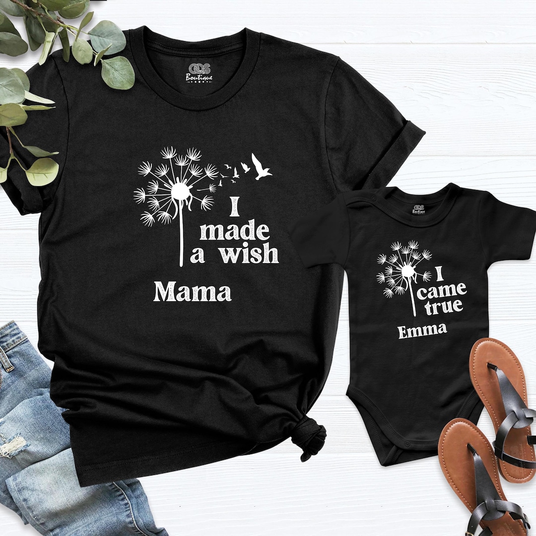 Custom I Made a Wish I Came True Matching Mama Baby Shirt, Mothers Day ...