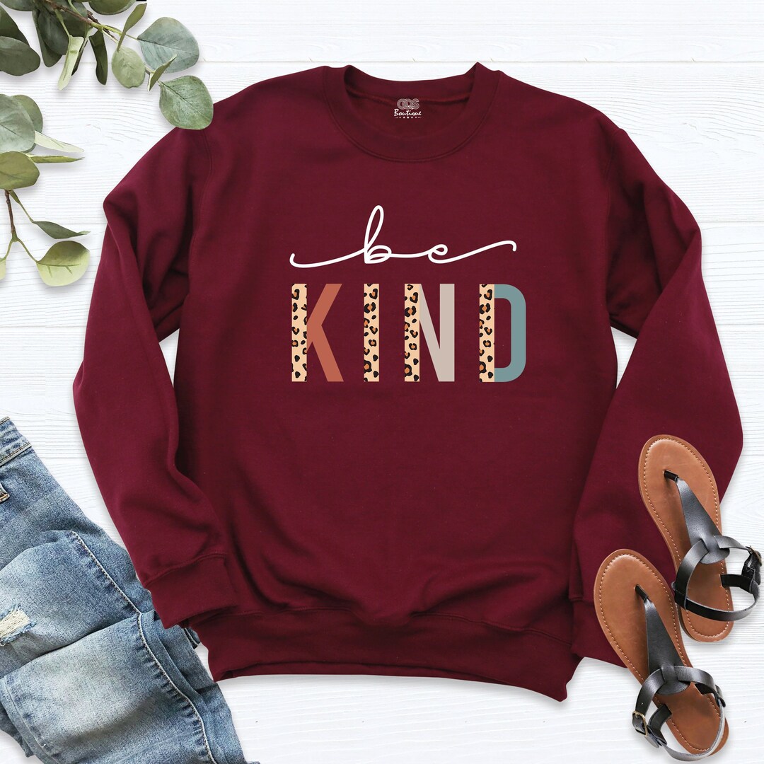 Be Kind Sweatshirt and Hoodie, Leopard Print Be Kind Tshirt ...