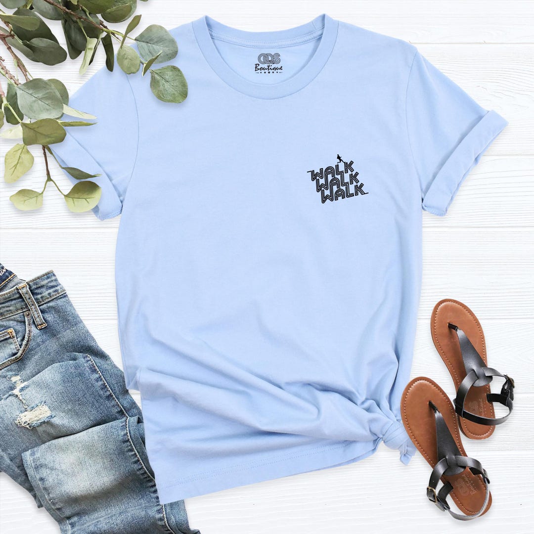 Walk Walk Walk Shirt, Funny Walking Shirt, Motivational Workout Tee ...