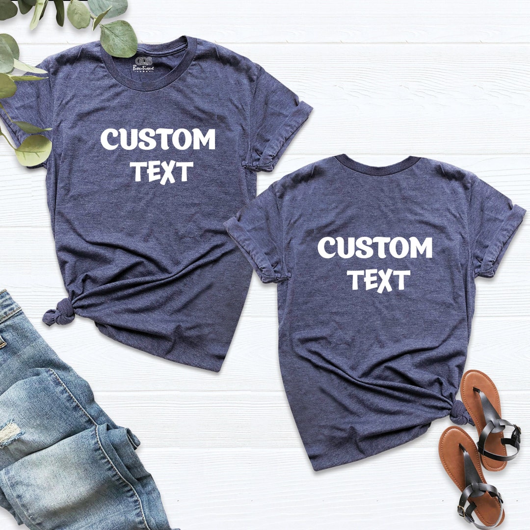Custom Front and Back Shirt, Custom Shirts, Customizable Shirt Front ...