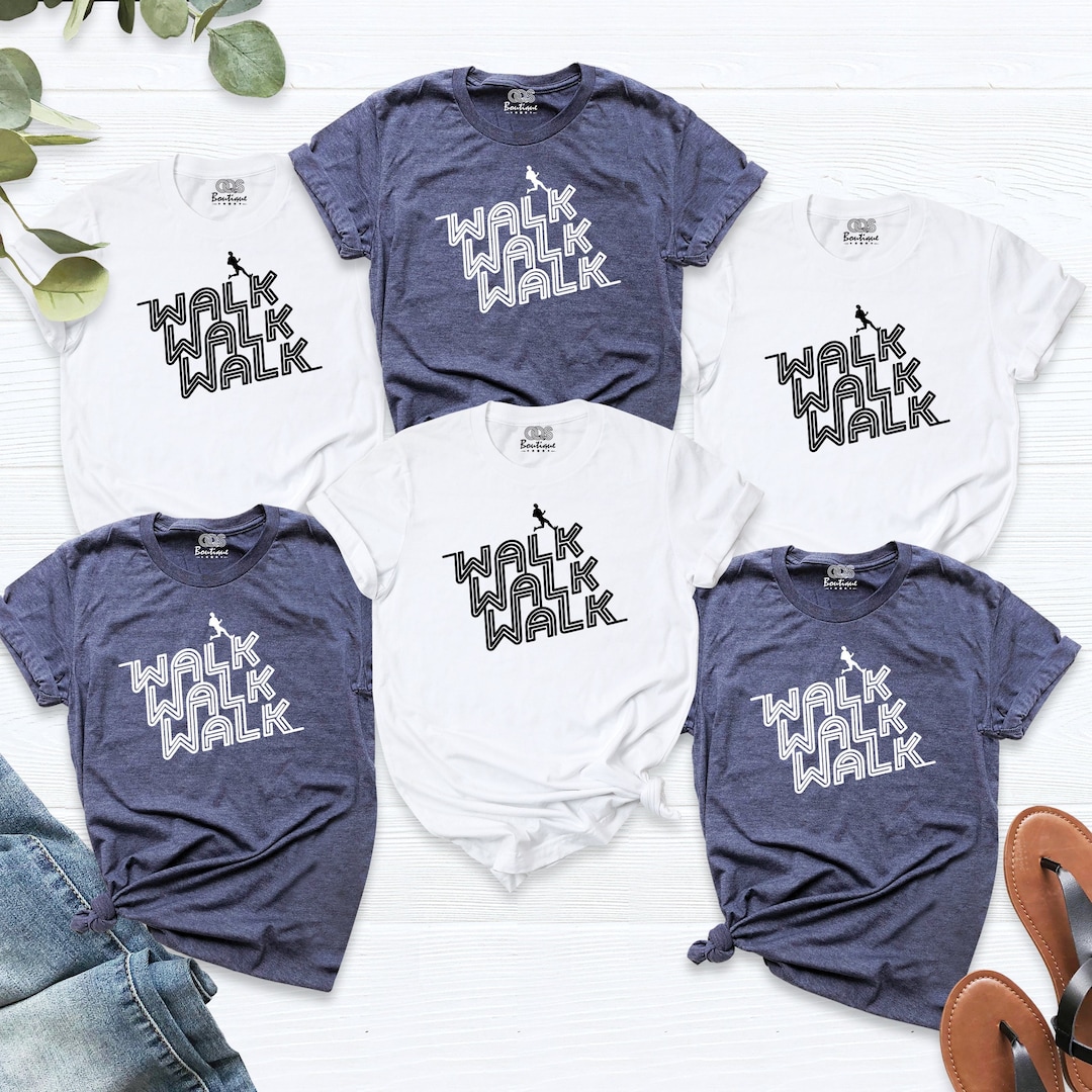 Walk Team Shirt, Walk Group Shirts, Walking Family Shirt, Walk More ...