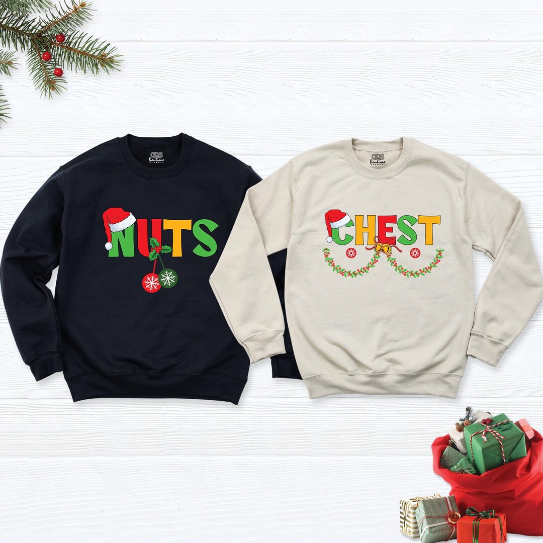 Chest and Nuts Couples Christmas Sweatshirt, Funny Holiday Tee for ...