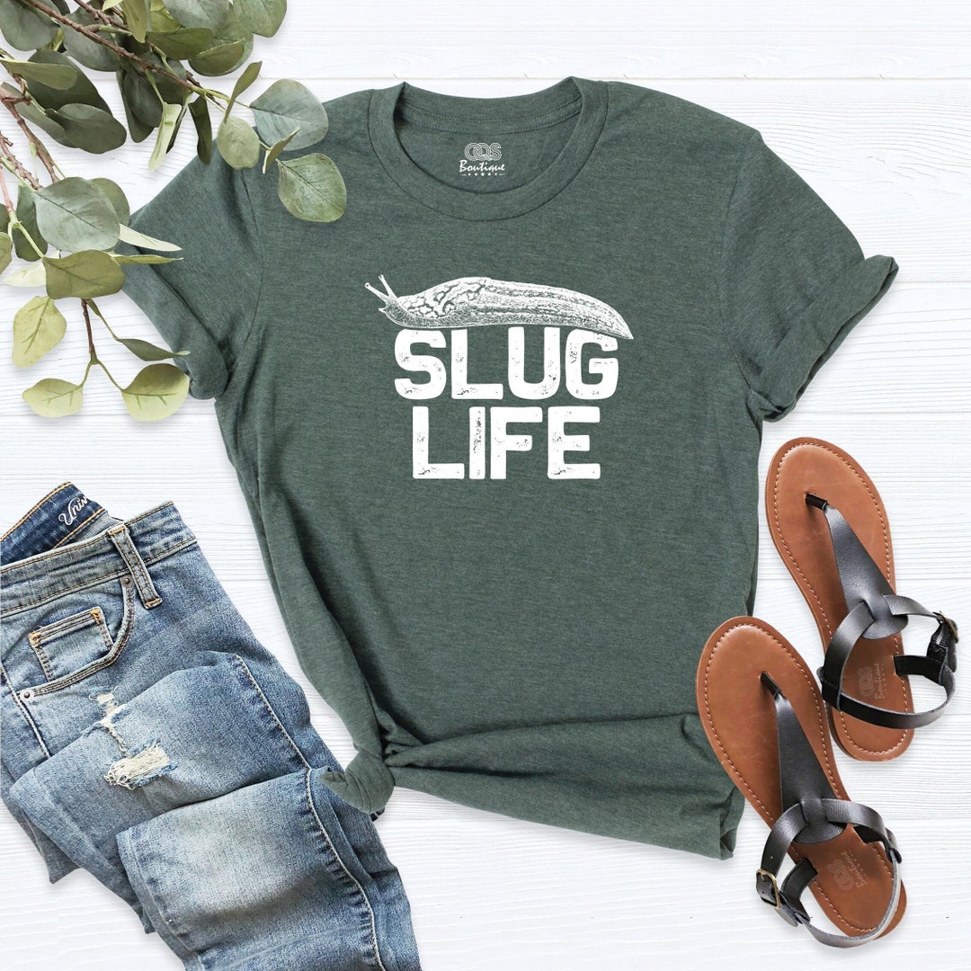 Slug Life Shirt, Cute Shell Less Animal Slug T-shirt, Funny Bug Shirt ...