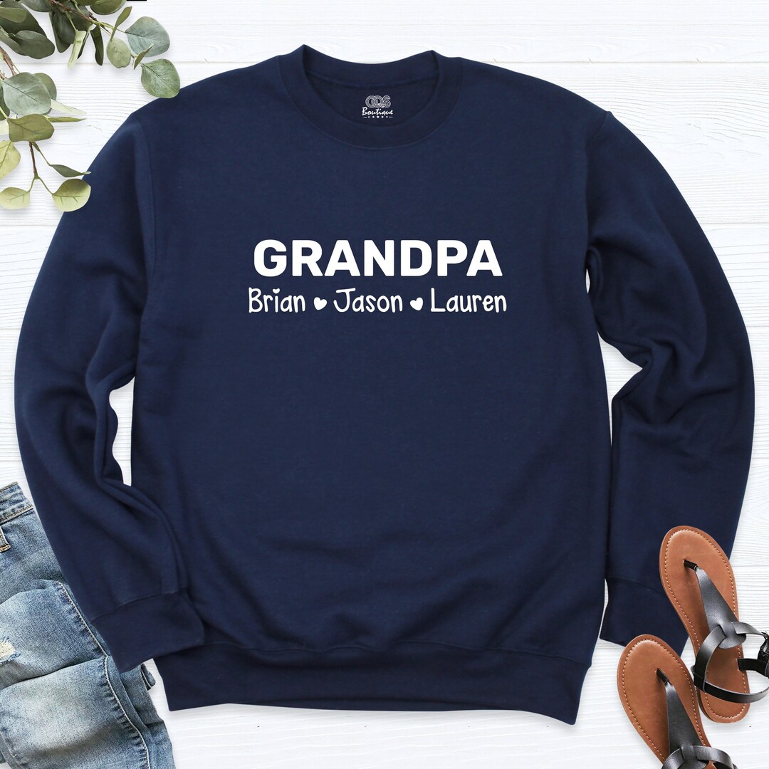Custom Grandpa Sweatshirt, Grandpa Shirt With Grandkids Names ...